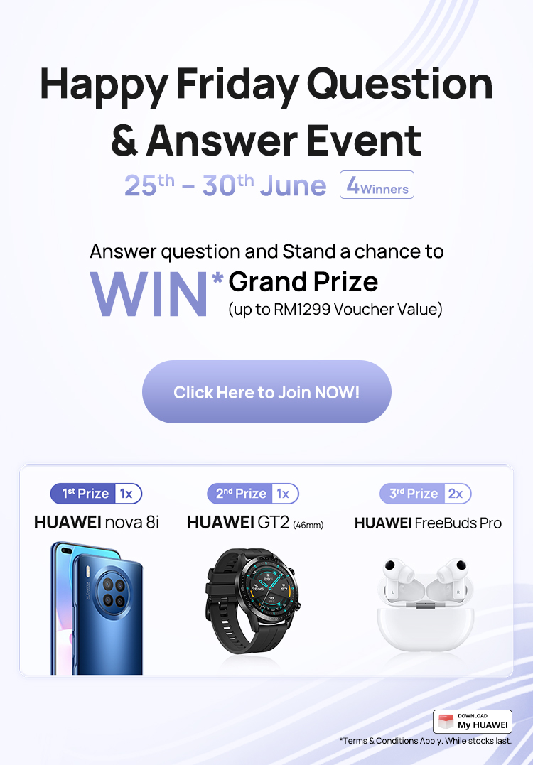 HAPPY FRIDAY X MYHUAWEI MEMBER DAY