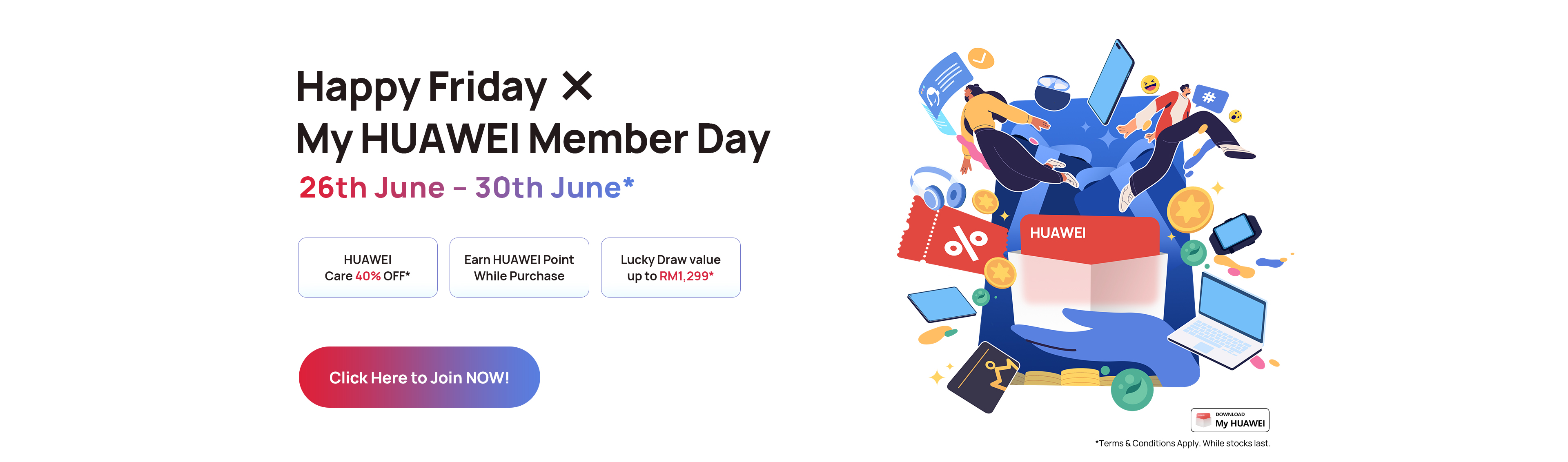 HAPPY FRIDAY X MYHUAWEI MEMBER DAY